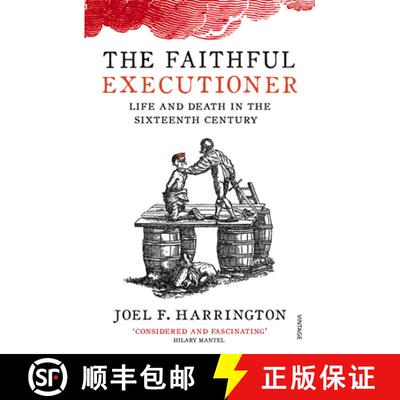 【3-4周达】The Faithful Executioner : Life and Death in the Sixteenth Century [9780099572664]