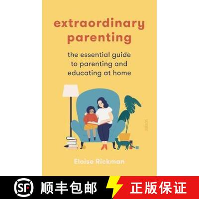 【3-4周达】Extraordinary Parenting : the essential guide to parenting and educating at home [9781913348540]
