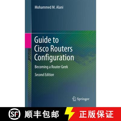 【3-4周达】精装 Guide to Cisco Routers Configuration : Becoming a Router Geek (2nd ed. 2017) [9783319546292]