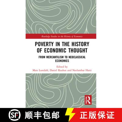 【3-4周达】精装 Poverty in the History of Economic Thought: From Mercantilism to Neoclassical Economics [9780367354237]