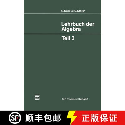 【3-4周达】Lehrbuch Der Algebra: Unter Einschluss Der Linearen Algebra [9783519022237]