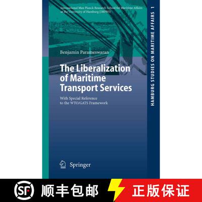 【3-4周达】The Liberalization of Maritime Transport Services : With Special Reference to the WTO/GATS... [9783540222408]