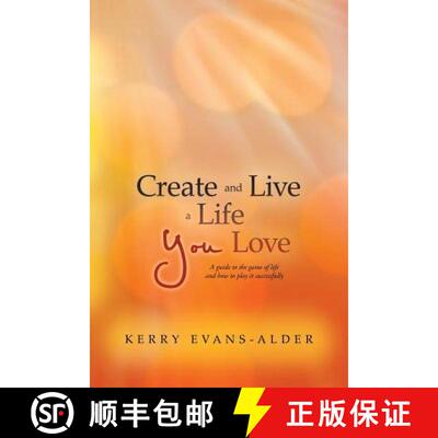 【3-4周达】Create and Live a Life You Love: A Guide to the Game of Life and How to Play It Successfully [9781452508917]