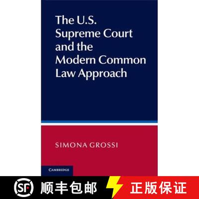 【3-4周达】精装 The U.S. Supreme Court and the Modern Common Law Approach [9781107028050]