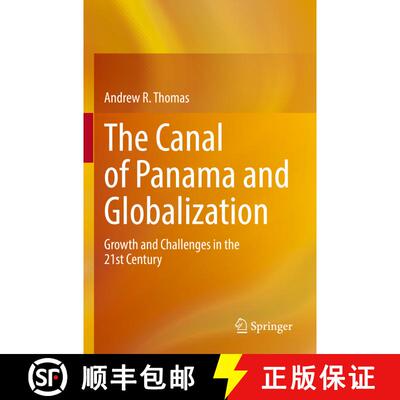 【3-4周达】The Canal of Panama and Globalization : Growth and Challenges in the 21st Century [9783031051548]