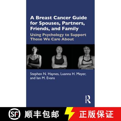 【3-4周达】A A Breast Cancer Guide for Spouses, Partners, Friends, and Family: Using Psychology to Su... [9781032046495]