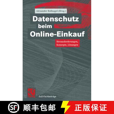 【3-4周达】Datenschutz beim Online-Einkauf : Herausforderungen, Konzepte, Lösungen [9783322909237]
