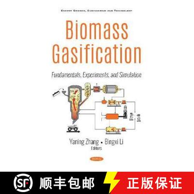 【3-4周达】精装 Biomass Gasification: Fundamentals, Experiments, and Simulation [9781536174625]
