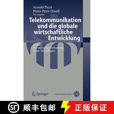 【3-4周达】Telekommunikation und die globale wirtschaftliche Entwicklung : Einfluss der weltweiten Ve... [9783540257783]
