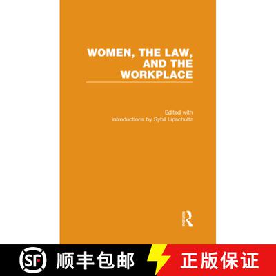 【3-4周达】精装 Social Feminism, Labor Politics, and the Law: Women, the Law, and the Workplace [9780415942812]