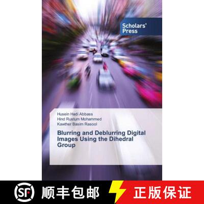 预订 Blurring and Deblurring Digital Images Using the Dihedral Group [9783330652293]