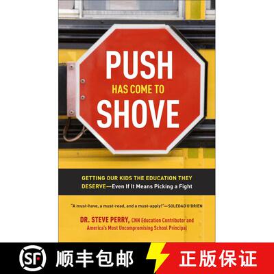 【3-4周达】Push Has Come to Shove: Push Has Come to Shove: Getting Our Kids the Education They Deserv... [9780307720320]