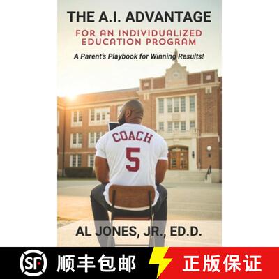 【3-4周达】The A.I. Advantage for an Individualized Education Program: A Parent's Playbook for Winnin... [9781735453422]