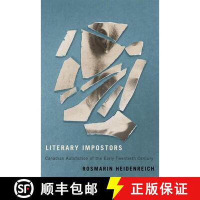 预订 Literary Impostors – Canadian Autofiction of the Early Twentieth Century [9780773554542]