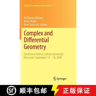 【3-4周达】Complex and Differential Geometry : Conference held at Leibniz Universität Hannover, Sept... [9783642269004]