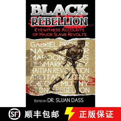 【3-4周达】Black Rebellion: Eyewitness Accounts of Major Slave Revolts [9780981617046]