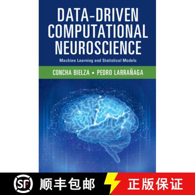 【3-4周达】精装 Data-Driven Computational Neuroscience: Machine Learning and Statistical Models [9781108493703]