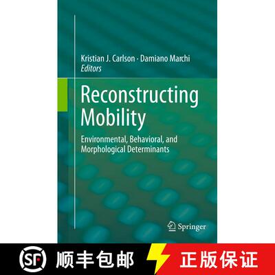 【3-4周达】Reconstructing Mobility : Environmental, Behavioral, and Morphological Determinants [9781489979636]