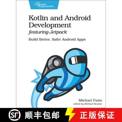 【3-4周达】Kotlin and Android Development featuring Jetpack : Build Better, Safer Android Apps [9781680508154]