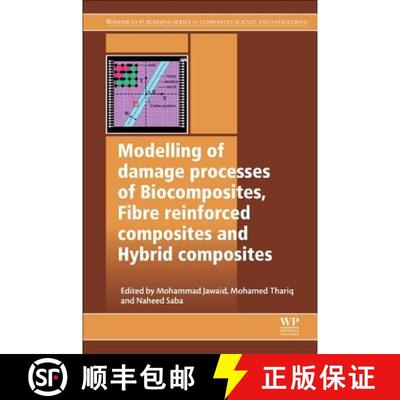 【3-4周达】Modelling of Damage Processes in Biocomposites, Fibre-Reinforced Composites and Hybrid Com... [9780081022894]