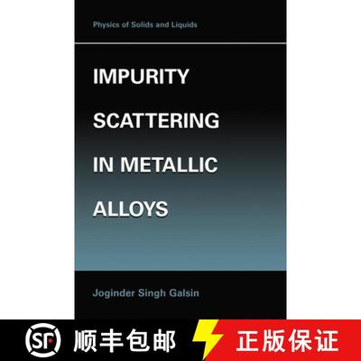 【3-4周达】Impurity Scattering in Metallic Alloys [9780306465741]