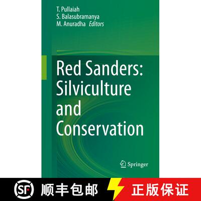 【3-4周达】Red Sanders: Silviculture and Conservation [9789811376269]