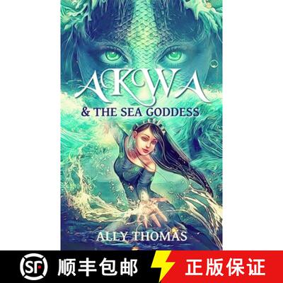【3-4周达】Akwa and the Sea Goddess: First Journey [9780994622846]
