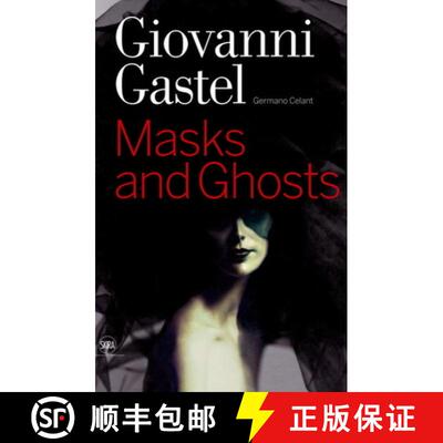 【3-4周达】Giovanni Gastel: Maschere E Spettri/ Masks and Ghosts [9788857203188]