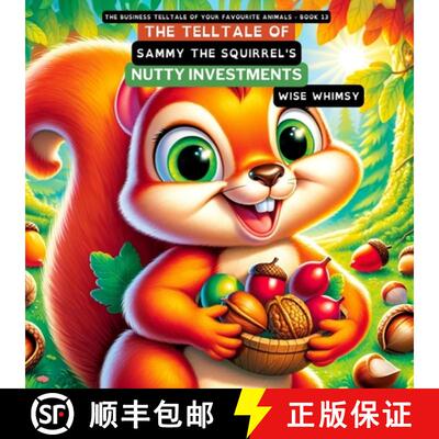 【3-4周达】The Telltale of Sammy the Squirrel's Nutty Investments [9798869170170]