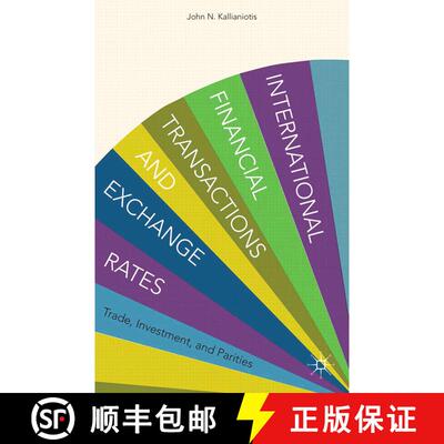 【3-4周达】International Financial Transactions and Exchange Rates : Trade, Investment, and Parities ... [9781349471010]