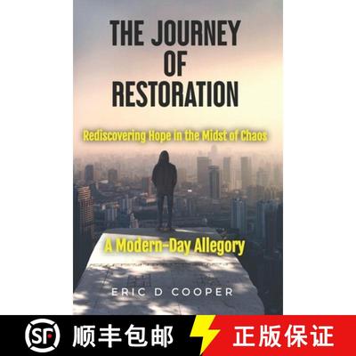 【3-4周达】The Journey of Restoration: Rediscovering Hope in the Midst of Chaos - A Modern-Day Allegory [9781738279890]