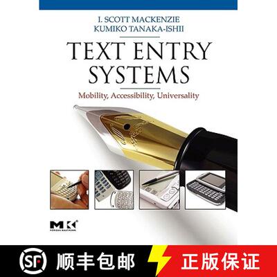 【3-4周达】Text Entry Systems: Mobility, Accessibility, Universality [9780123735911]
