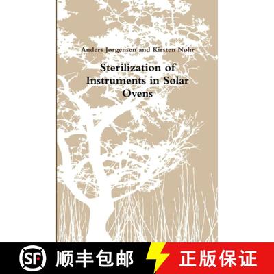 【3-4周达】Sterilization of Instruments in Solar Ovens [9781300071532]