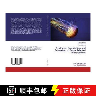 预订 Synthesis, Formulation and Evaluation of Some Selected Microspheres [9786202079006]