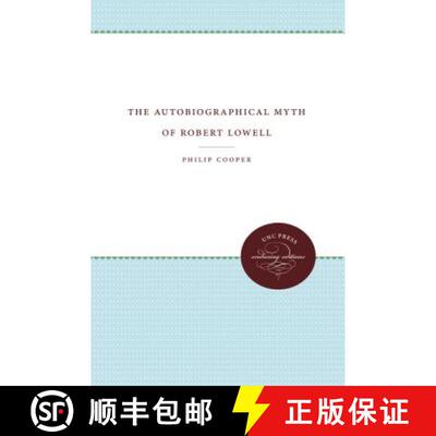 预订 The Autobiographical Myth of Robert Lowell [9780807896402]