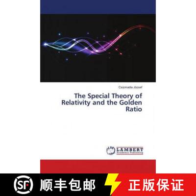 预订 The Special Theory of Relativity and the Golden Ratio [9786137435595]