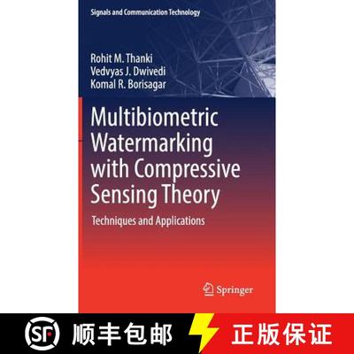 【3-4周达】Multibiometric Watermarking with Compressive Sensing Theory : Techniques and Applications ... [9783319731827]