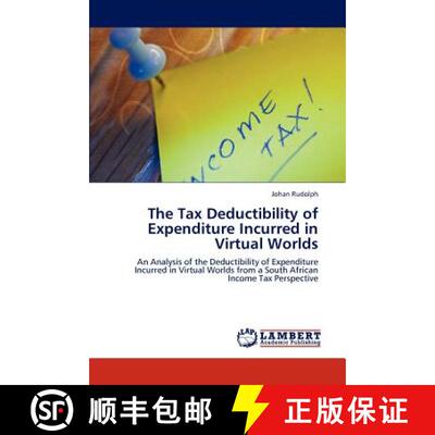 预订 The Tax Deductibility of Expenditure Incurred in Virtual Worlds [9783846514948]