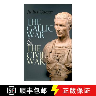 【3-4周达】The Gallic War & The Civil War: Historical Account of Caesar's Military Campaign in Gaul &... [9788027337903]