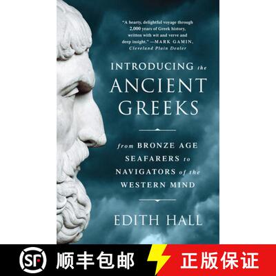 【3-4周达】Introducing the Ancient Greeks – From Bronze Age Seafarers to Navigators of the Western Mind [9780393351163]