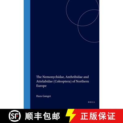 【3-4周达】精装 The Nemonychidae, Anthribidae and Attelabidae (Coleoptera) of Northern Europe [9789004132658]