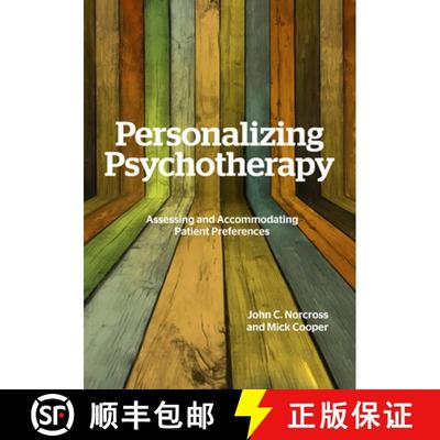 【3-4周达】Personalizing Psychotherapy: Assessing and Accommodating Patient Preferences [9781433834554]
