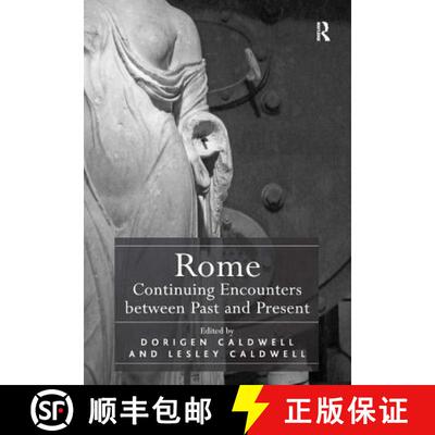 【3-4周达】精装 Rome: Continuing Encounters Between Past and Present [9781409417620]