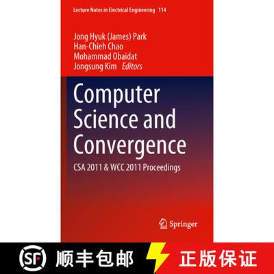 【3-4周达】精装 Computer Science and Convergence : CSA 2011 & WCC 2011 Proceedings [9789400727915]