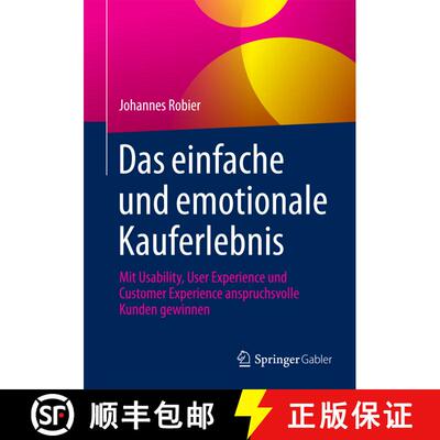 【3-4周达】Das einfache und emotionale Kauferlebnis : Mit Usability, User Experience und Customer Exp... [9783658101299]