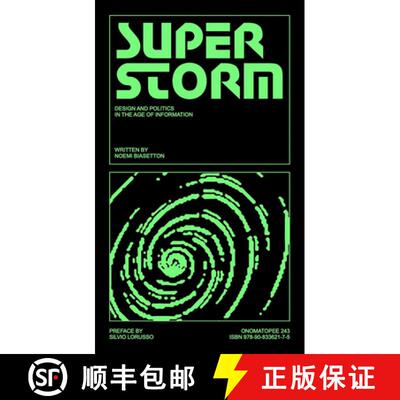 【3-4周达】Superstorm: Politics and Design in the Age of Information [9789083362175]