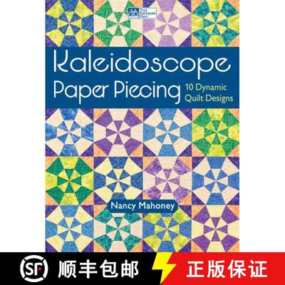 【3-4周达】Kaleidoscope Paper Piecing: 10 Dynamic Quilt Designs [9781604680621]