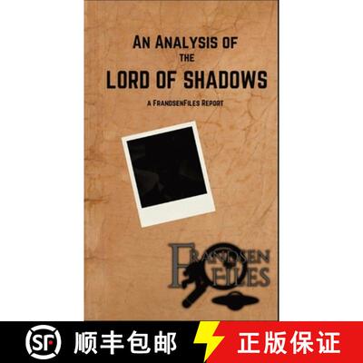 【3-4周达】An Analysis of the Lord of Shadows: A FrandsenFiles Report [9798869271075]