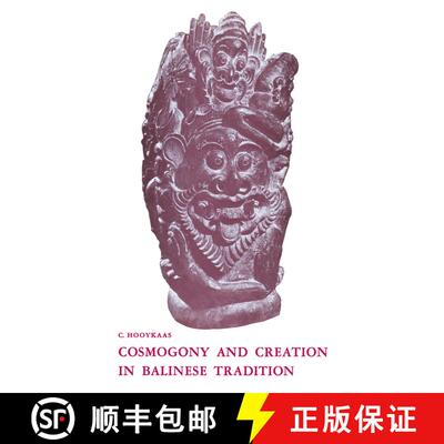 【3-4周达】Cosmogony and Creation in Balinese Tradition [9789401500425]