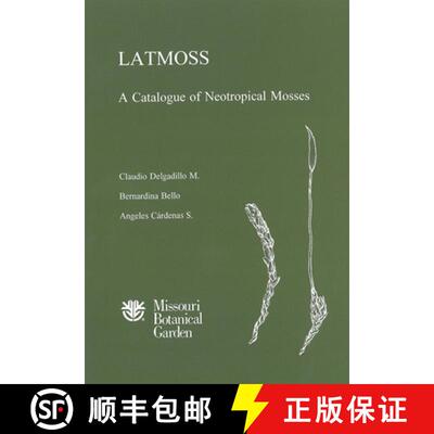 预订 精装 Latmoss, a Catalogue of Neotropical Mosses [9780915279357]